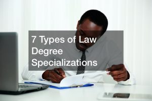 7 Types of Law Degree Specializations - Legal News